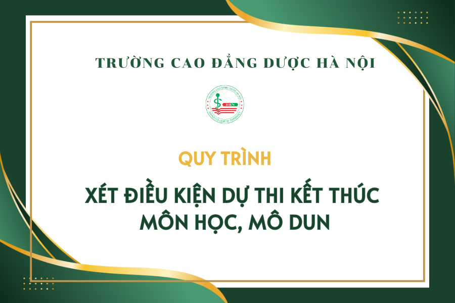 Quy trình xét điều kiện dự thi kết thúc môn học, mô dun